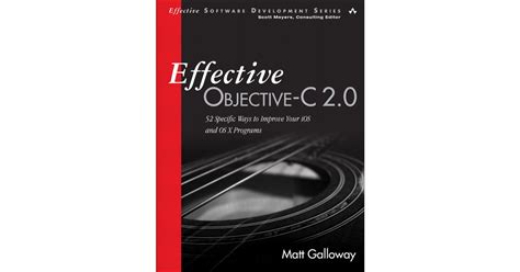 Images Effective Objective C 2 0 52 Specific Ways To Improve Your Ios And Os X Programs [book]