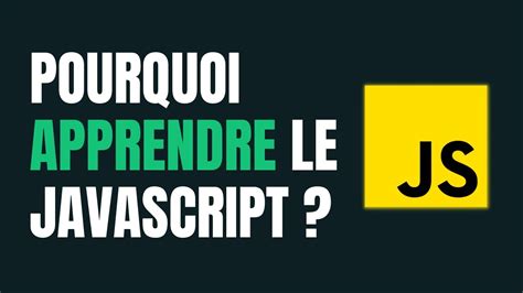 Tu dois apprendre le Javascript voilà pourquoi YouTube