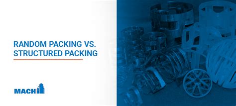 The Difference Between Random Vs Structured Packing