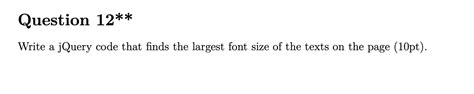 Solved Question 12 Write A Jquery Code That Finds The