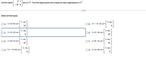 solved 2 1 let the matrix act on c find the eigenvalues and
