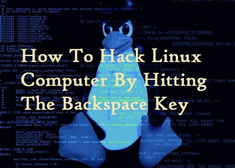 Hack Linux Computer By Hitting The Backspace Hackers Online Club Hoc