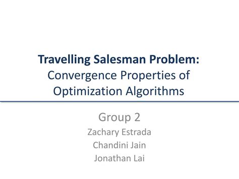 Ppt Travelling Salesman Problem Convergence Properties Of Optimization Algorithms Powerpoint