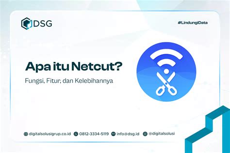 Apa Itu Netcut Fungsi Fitur Dan Kelebihannya