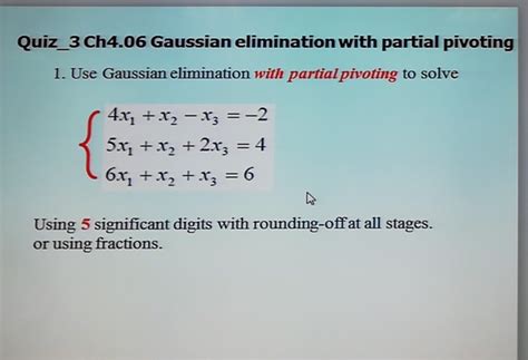 Solved Quiz3 Ch406 Gaussian Elimination With Partial