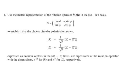 Solved Use The Matrix Representation Of The Rotation Chegg Com