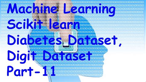 machine learning scikit learn diabetes digits dataset part 11 youtube