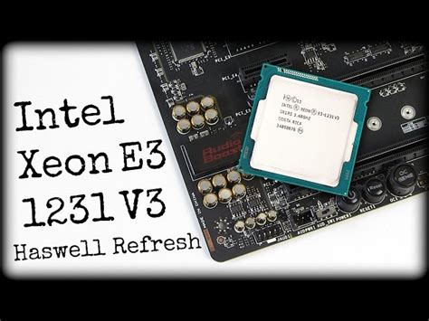 Xeon E31231 V3 Im Test Ist Der Xeon Immer Noch Ein