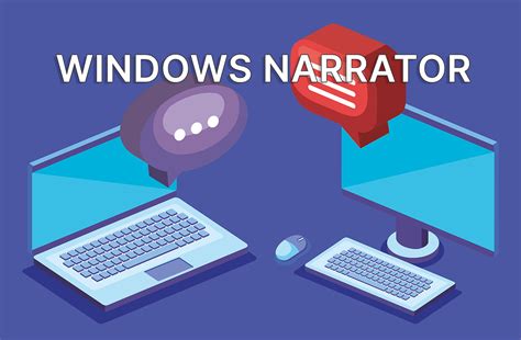 How To Use Windows Narrator To Read Text And Elements On The Screen
