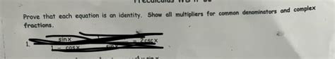 [grade 11 Precalculus Trigonometric Identities] Please Help Me With This Problem R Homeworkhelp