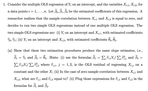Solved 1 Consider The Multiple Ols Regression Of Y On An