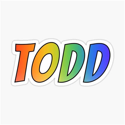 Todd First Name Rainbow Gradient Pattern Sticker By Aponx Redbubble