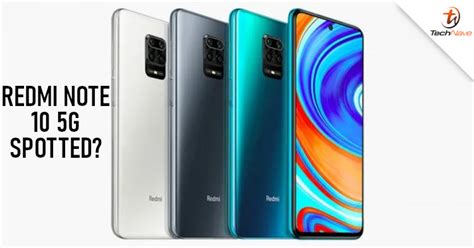 Leak Suggests That The Redmi Note 10 5G Will Come With SD750G And 4820mAh Battery TechNave