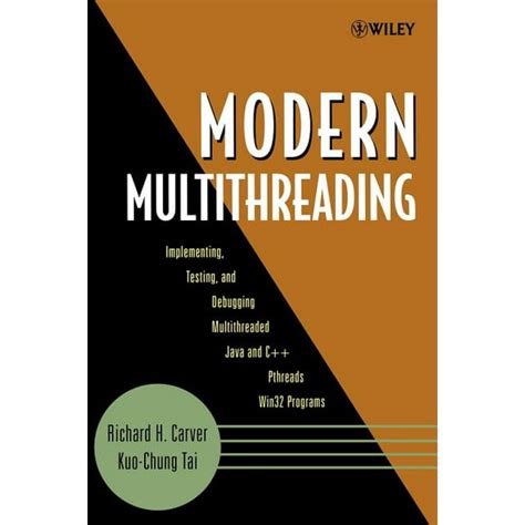 Modern Multithreading Implementing Testing And Debugging Multithreaded Java And Cpthreads