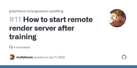 How To Start Remote Render Server After Training · Issue 11 · Graphdeco Inria Gaussian