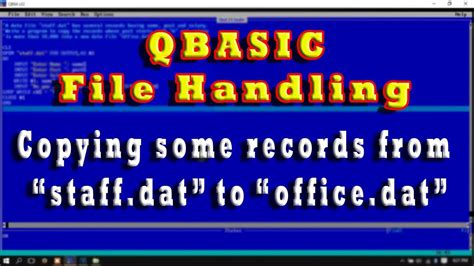 Qbasic File Handling Example Copying Some Records From One Data File