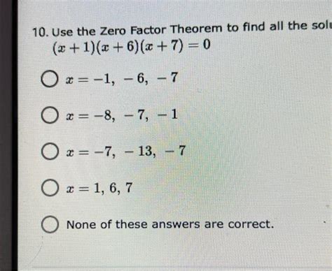 Solved Use The Zero Factor Theorem To Find Of The Solutions