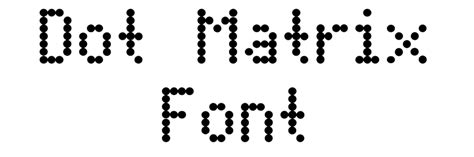 Dot Matrix Font Dafont Style