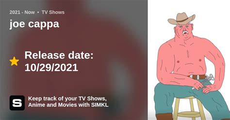 Joe Cappa Tv Series 2021 Now