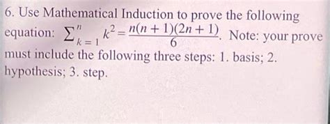 Solved Use Mathematical Induction To Prove The Follow