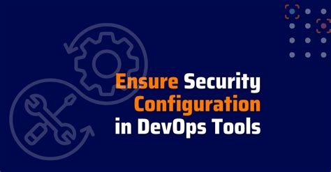 Ensure Security Configuration In Devops Tools Xygeni