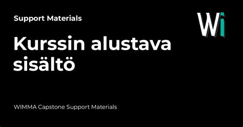 Kurssin Alustava Sisältö Support Materials