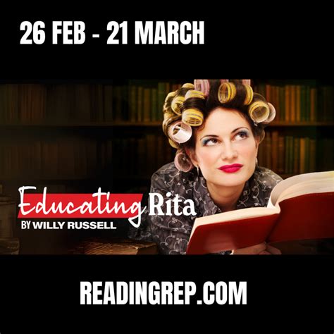 Educating Rita Reading Rep Regional Arts Junkies