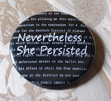 Nevertheless She Persisted Button 225 Pinback Etsy