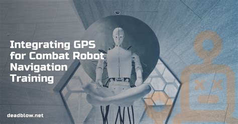 Integrating Gps For Combat Robot Navigation Training