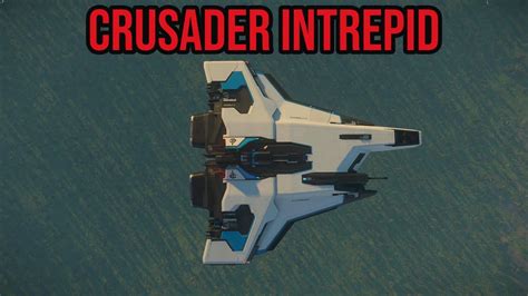 Star Citizen Crusader Intrepid What An Ugly Ship Youtube