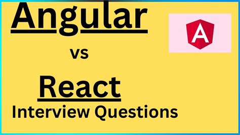 Angular Vs React Difference Between Angular And React Interview Questions Youtube