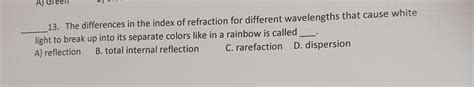 Solved 13 The Differences In The Index Of Refraction For Chegg Com