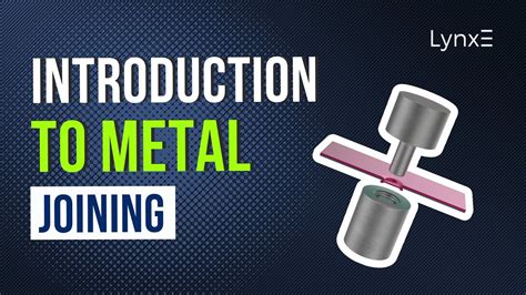 Metal Joining Introductory Guide To Permanent Temporary Joints