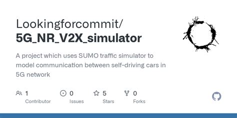 Github Lookingforcommit 5g Nr V2x Simulator A Project Which Uses Sumo Traffic Simulator To