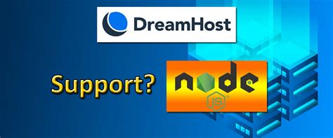 Does Dreamhost Support Nodejs