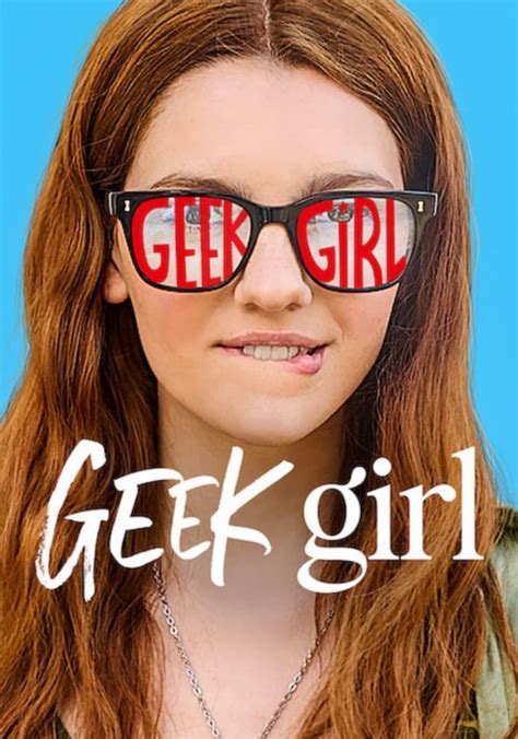 Geek Girl Watch Tv Show Streaming Online