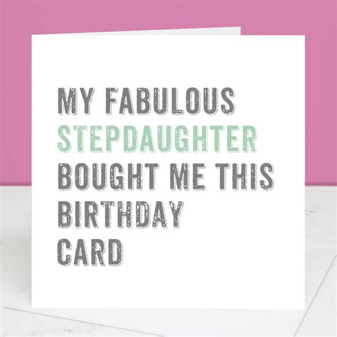 Personalised From Your Stepdaughter Birthday Card By Slice Of Pie Designs
