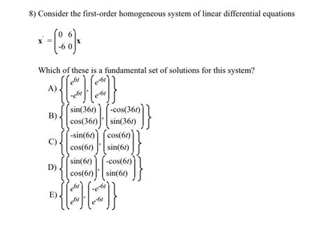 Solved Consider The First Order Homogeneous System Of