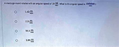 merry go round rotates wilh an angular speed of 18 wh… solvedlib
