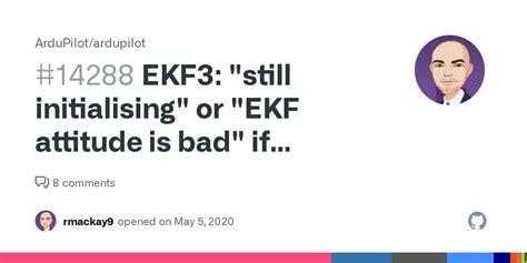 Ekf3 Still Initialising Or Ekf Attitude Is Bad If Compass Disabled