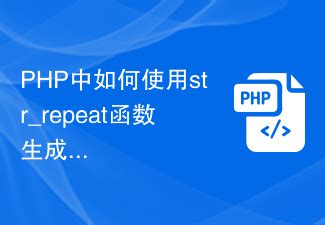 How To Use Str Repeat Function In PHP To Generate Repeated Strings Of Specified Length PHP
