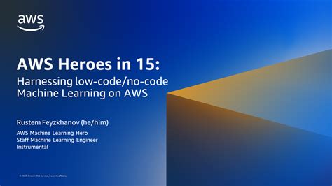 Aws Ml Heroes In 15 Harnessing Low Codeno Code Machine Learning On