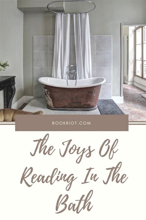The Joys Of Reading In The Bath Joy Reading Types Of Reading
