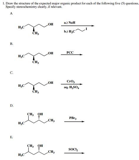 Solved Draw The Structure Of The Expected Major Organic