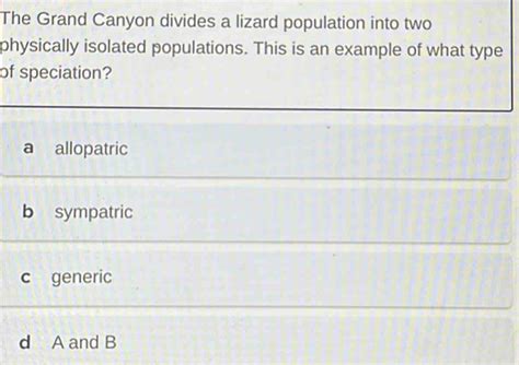 Solved The Grand Canyon Divides A Lizard Population Into Two Physically Isolated Populations