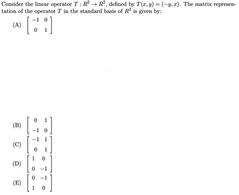 Solved Consider The Linear Operator Tr2→r2 Defined By