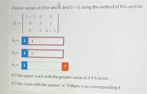 Solved Find All Values Of λ For Which Deta0 Using The
