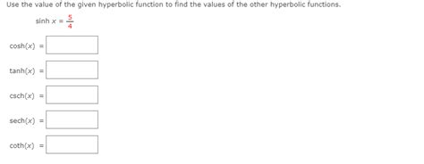 Solved Use The Value Of The Given Hyperbolic Function To