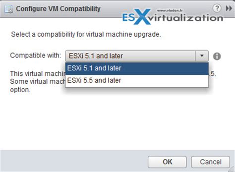 Three Ways To Downgrade Virtual Machine Hardware Version ESX Virtualization