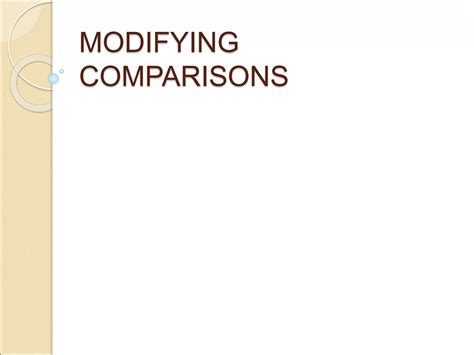 Modifying Comparisonsppt